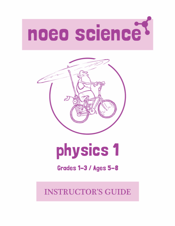 NOEO SCIENCE: PHYSICS 1, Gr. 1-3 Instructor’s Guide – HCOS + Flex ...