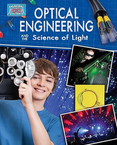 Optical Engineering and the Science of Light – HCOS + Flex | Learning ...