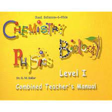 Real Science-4-Kids, Level I Combined Teacher’s Manual (Chemistry ...
