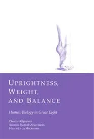 Uprightness, Weight, and Balance: Human Biology in Grade Eight – HCOS ...